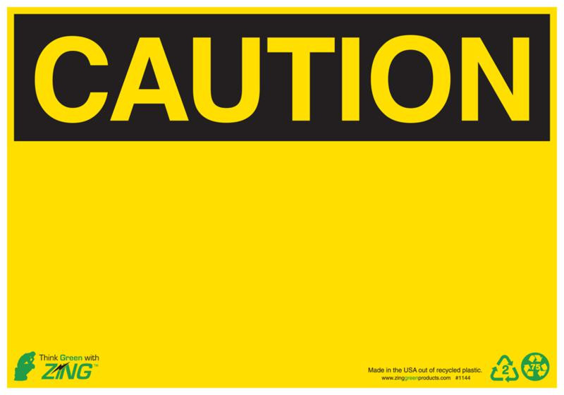 Caution, Blank Sign - Caution Signs | Zing Green Products