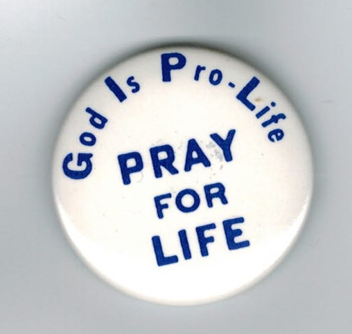 God is Pro Life Button