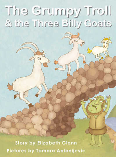 The Grumpy Troll and the Three Billy Goats - Level G/10 - RR Books